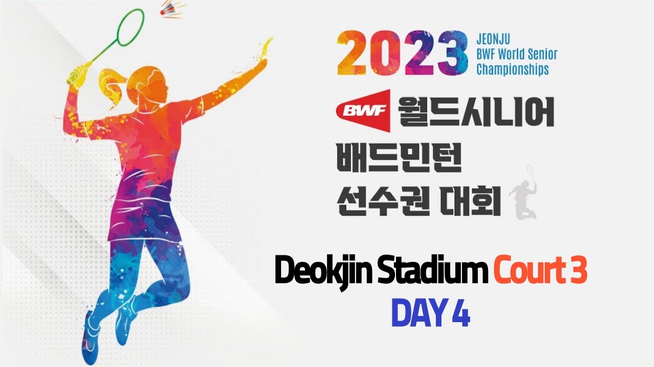 Deokjin Stadium Court3 (Day4) | Jeonju BWF World Senior Championships ...