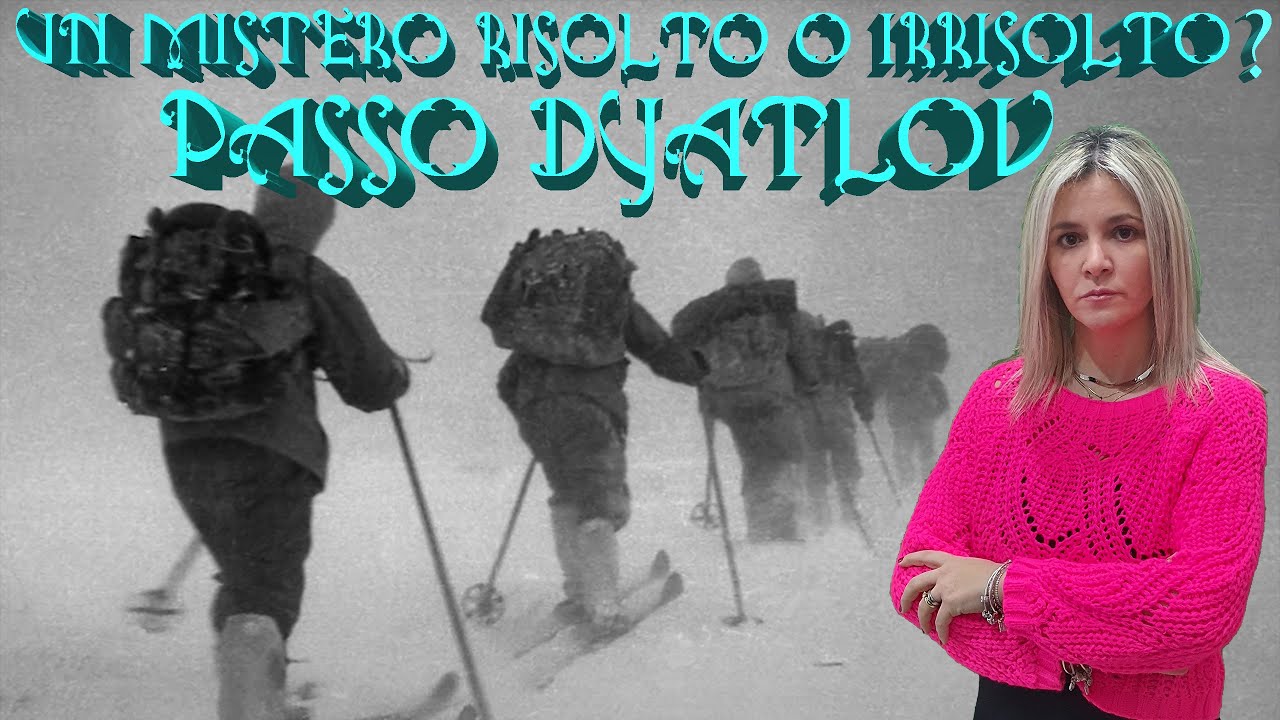MISTERO SUI MONTI URALI. COSA É SUCCESSO AI 9 ALPINISTI RUSSI SUL PASSO ...