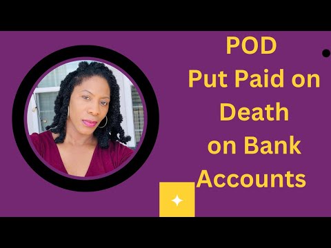 POD | Payable on Death | on your Bank Accounts - YouTube