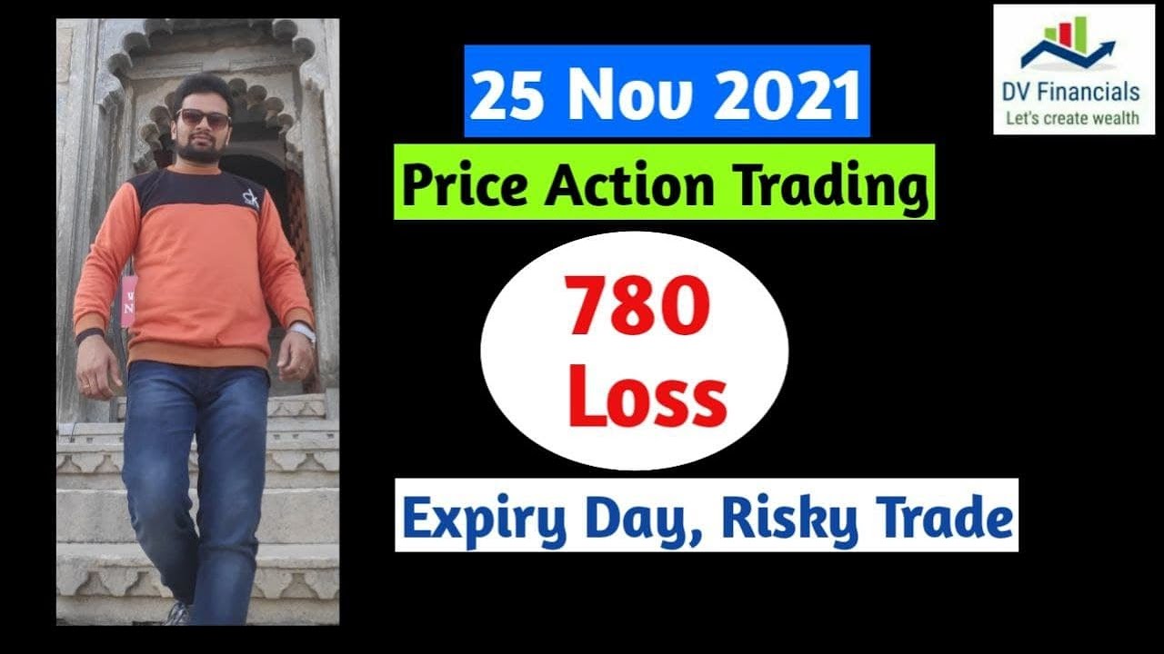 Live Intraday Price Action Trading || DV Financials || 25 Nov 2021 ...