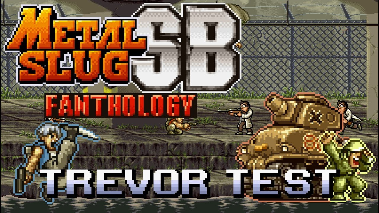 Trevor TEST: Metal slug SB Fanthology - YouTube