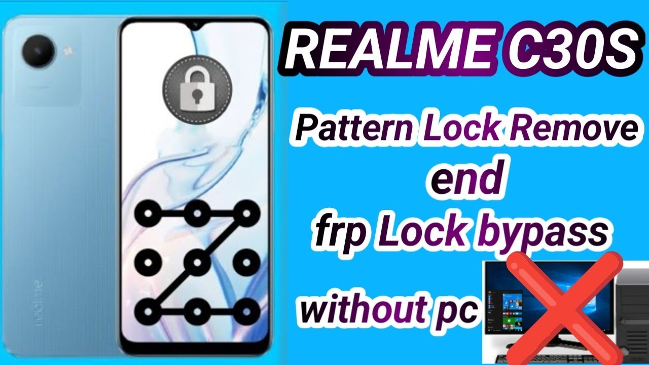 Realme C30s Pattern Lock and frp Lock bypass|| Realme C30s password ...