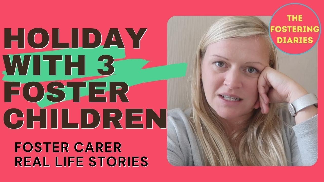 Single Foster parent on holiday with 3 foster children | How was it ...