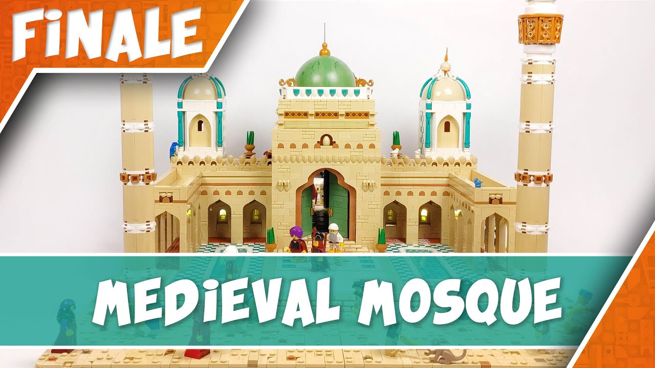 Building "The Medieval Mosque" | FINALE | Arabic Street Collab | Lego ...