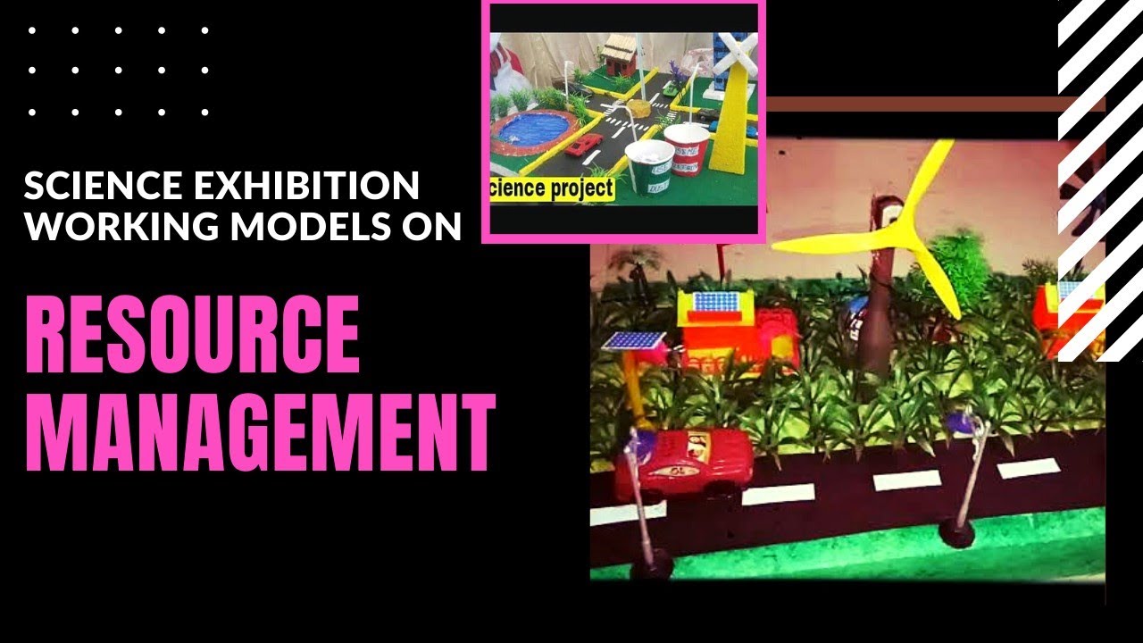 Working model on Resource Management | Science Exhibition working model ...