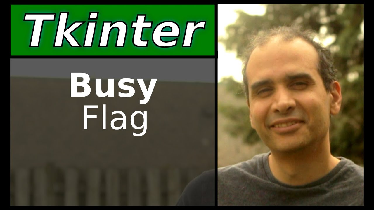Tkinter Busy Flag Youtube