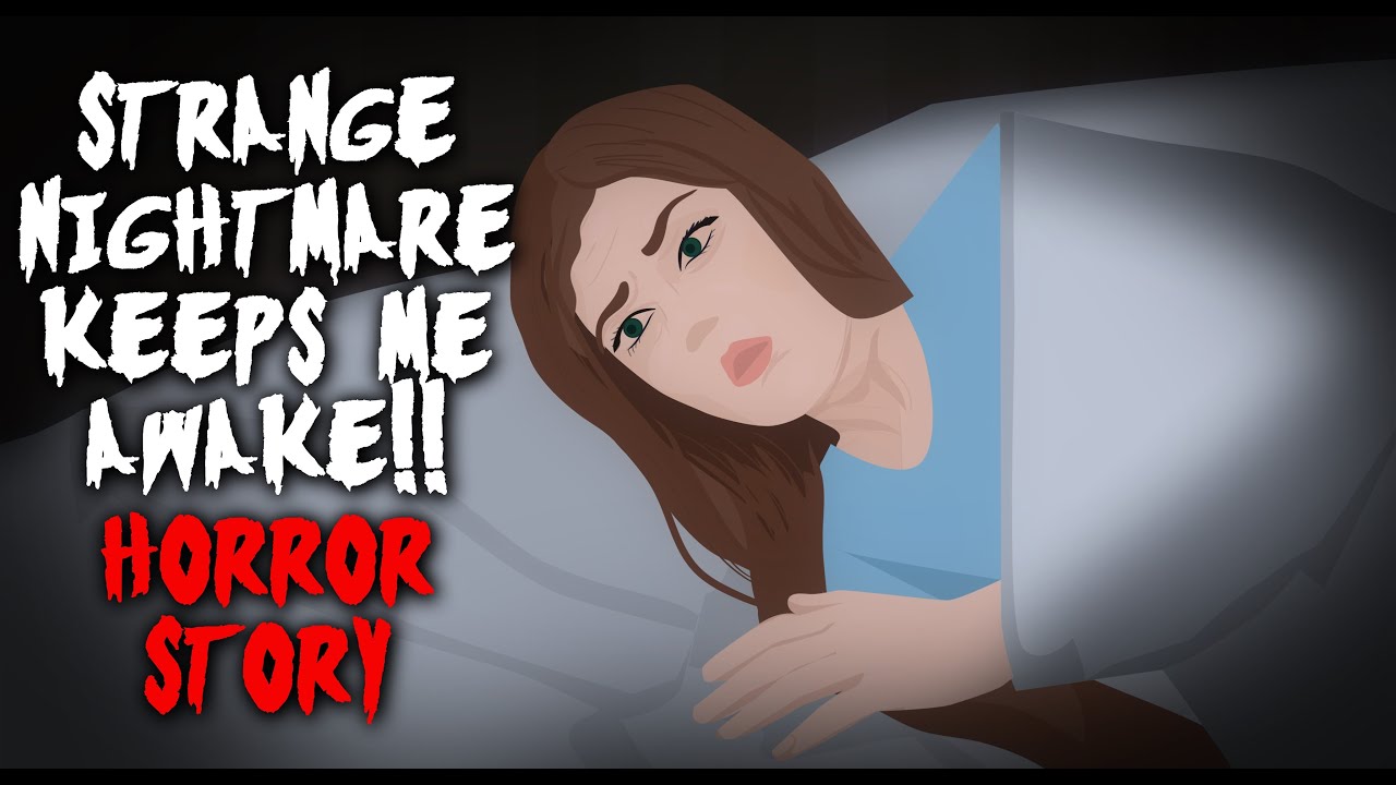 Strange Nightmare keeps Me Awake !! Horror Story Animated - YouTube
