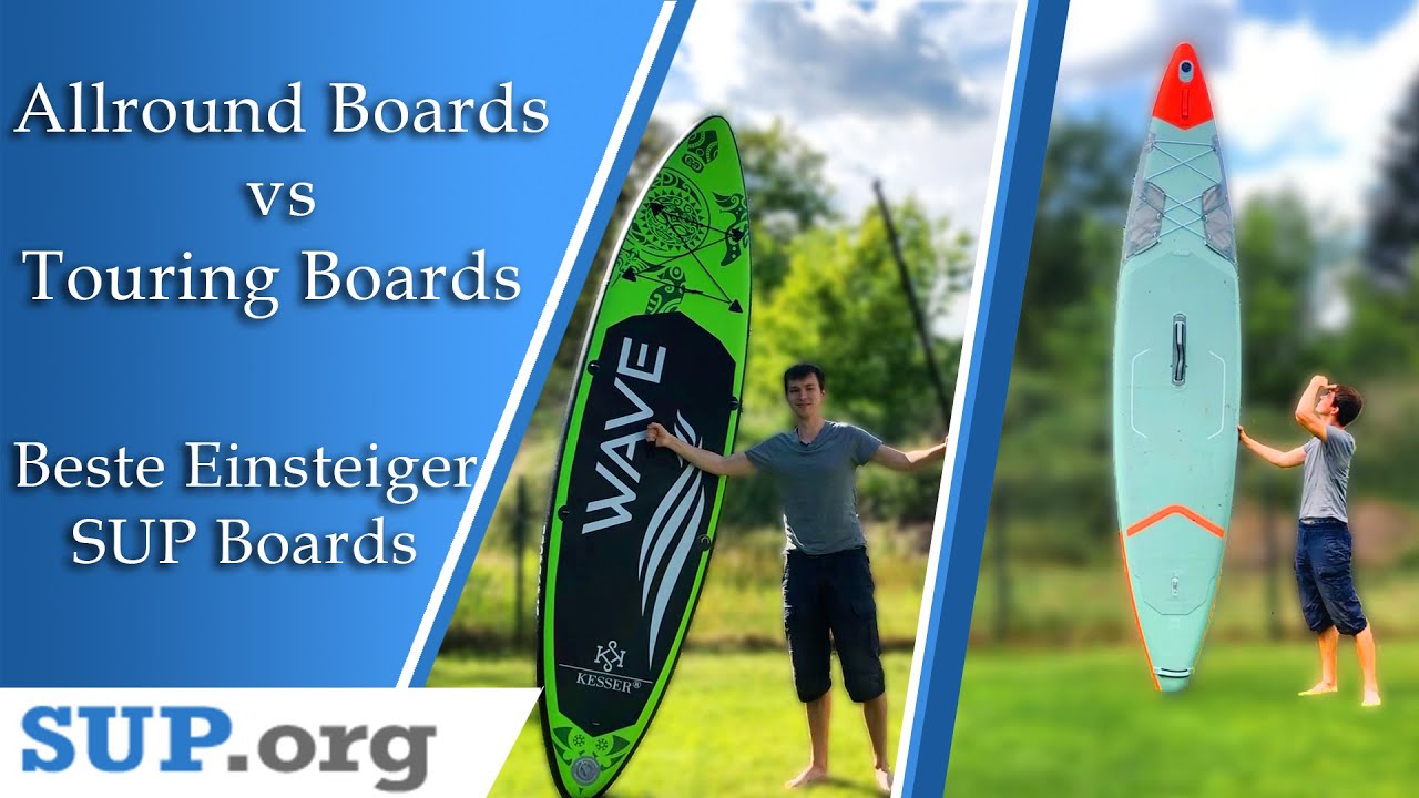 Allround vs Touring Board für Einsteiger | Was ist besser? | SUP Board ...