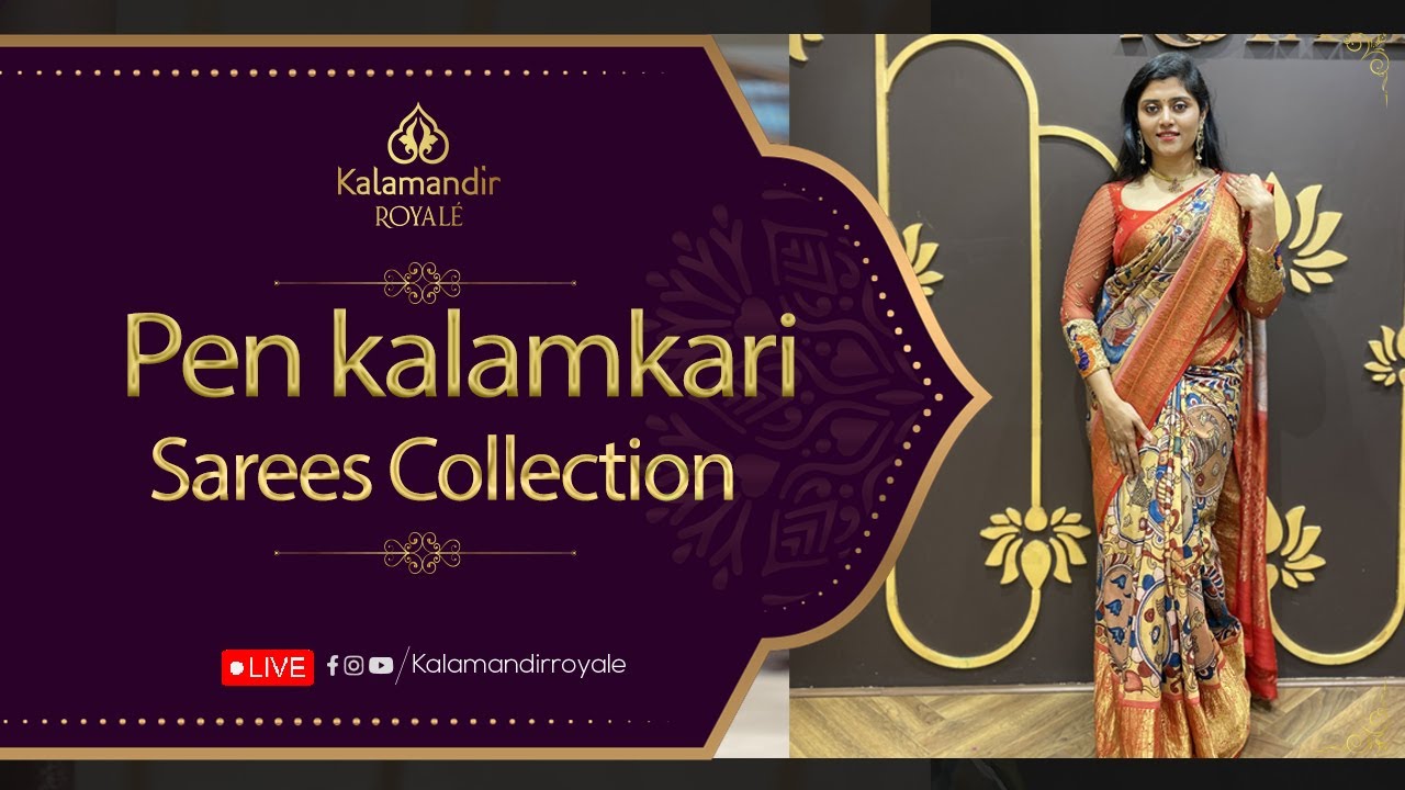 Pen Kalamkari Sarees Collection Live by Kalamandir Royale | Kalamandir ...