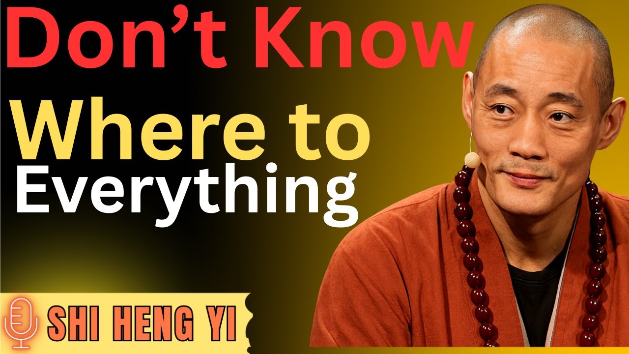 "Don’t Know Where to Begin? Master Shi Heng Yi Reveals the First Step ...