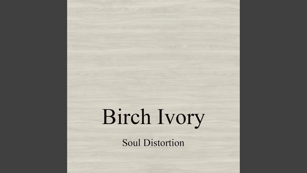 Birch Ivory - YouTube