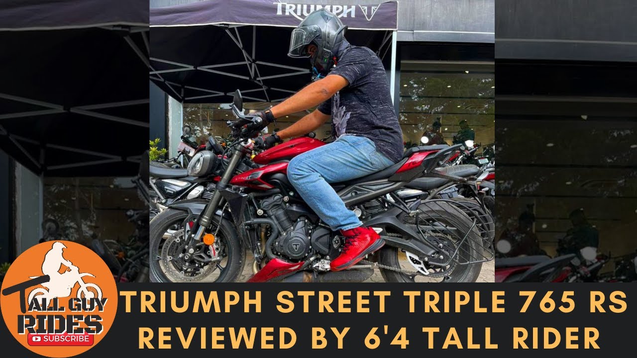 Triumph Street Triple 765 RS Review for Tall Riders | Ergonomic ...