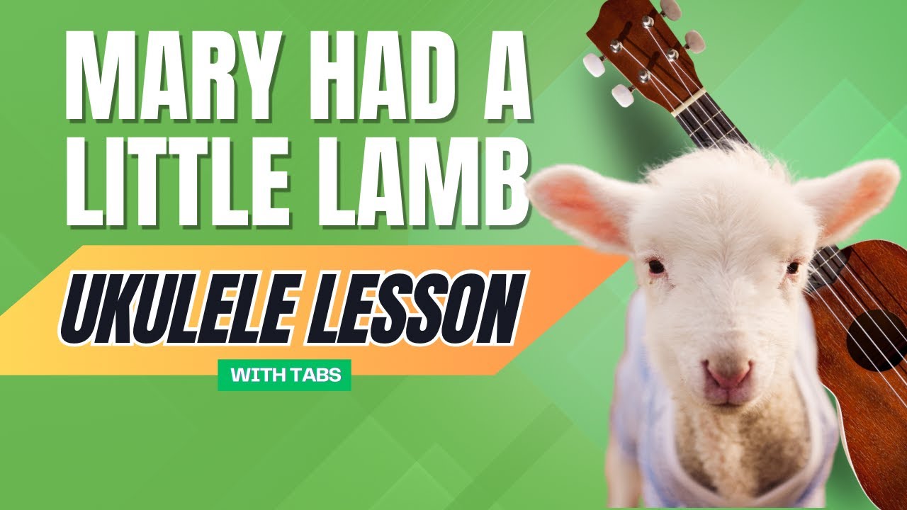 'Mary Had a Little Lamb' Ukulele Lesson - W/ Tabs 🐑 - YouTube