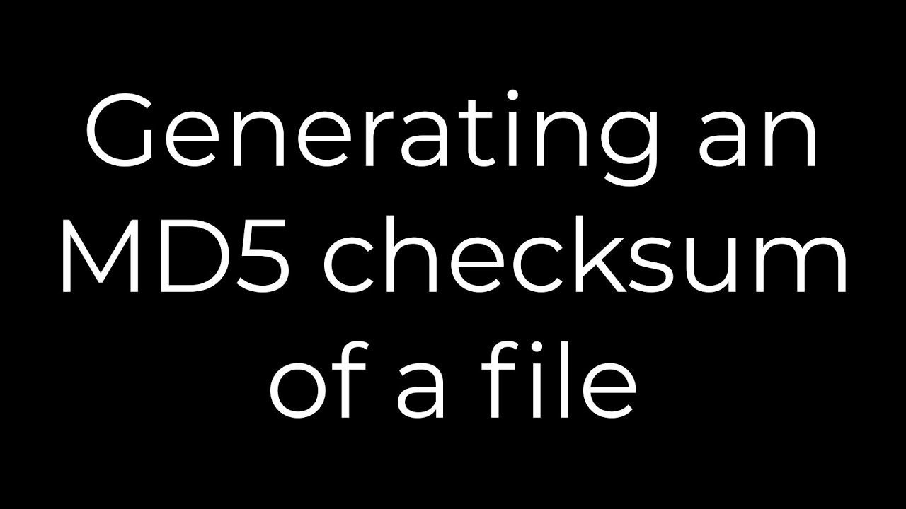 Python Generating An Md5 Checksum Of A File5solution Youtube 2778