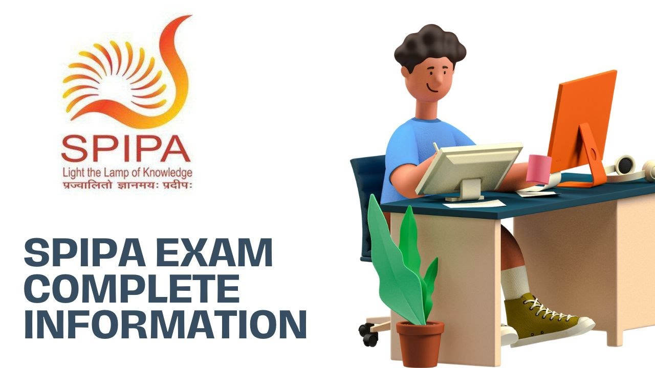 SPIPA EXAM COMPLETE INFORMATION SPIPA NOTIFICATION OUT - YouTube