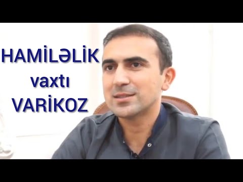 hamilelikde varikoz genislenmis damarlar keyseriyye tebii dogus matkada valikoz damar kalqotkasi