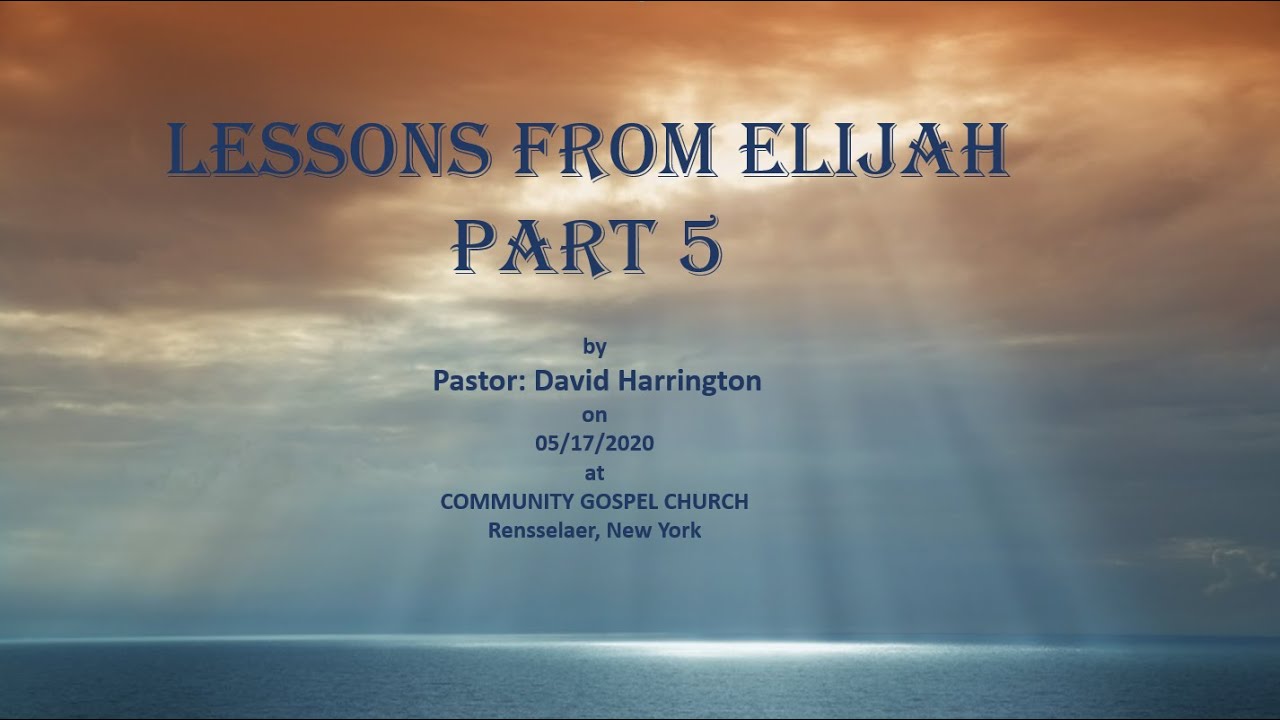 Lessons From Elijah Part 5 - YouTube