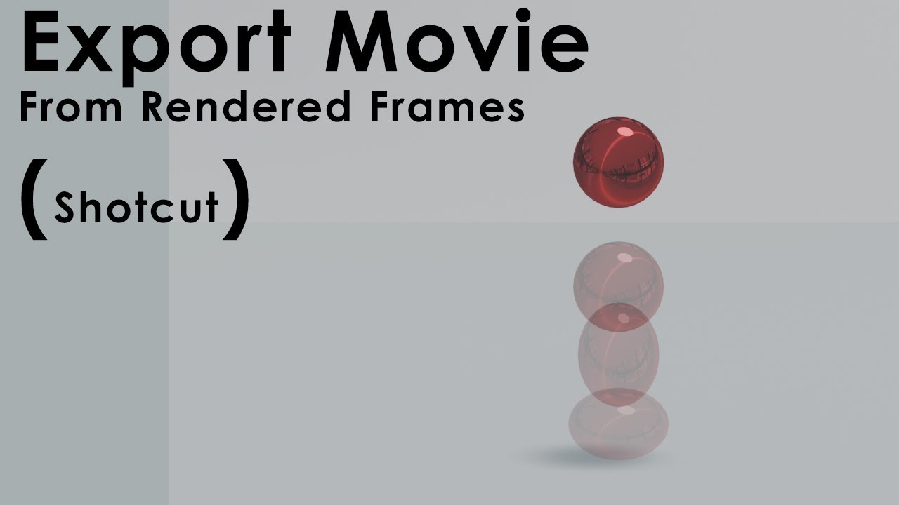 Shot Cut - Converting rendered frames into a movie - YouTube