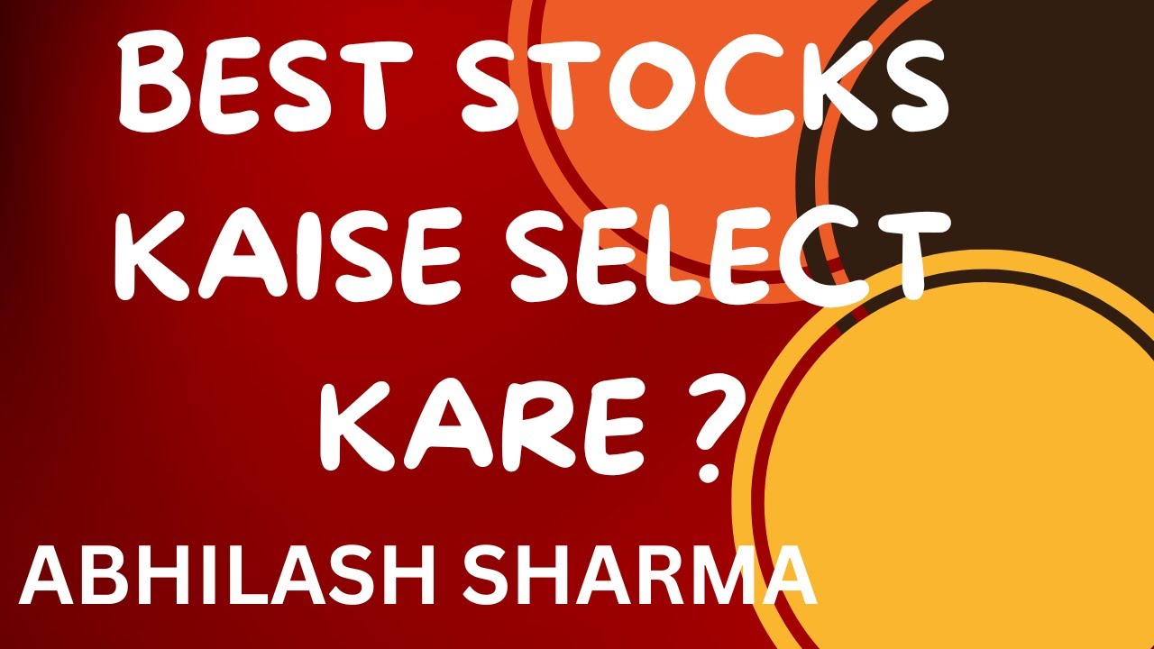 HOW TO SELECT BEST STOCKS //PART-3 //SHARE BAJAR SE PAISA KAISE KAMAY ...