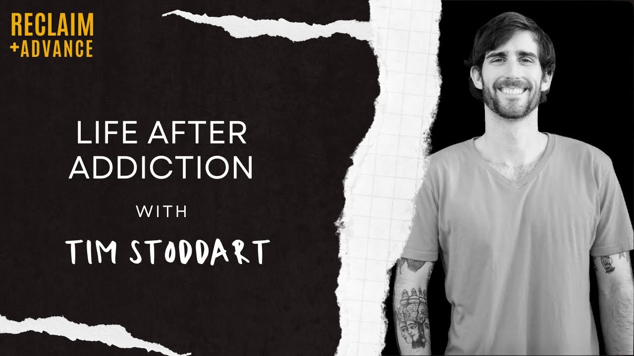 Life After Addiction with Tim Stoddart - YouTube