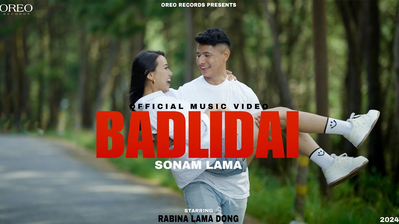BADLIDAI • Sonam Lama • Rabina Lama Dong | New Nepali Official Song 2024 - YouTube