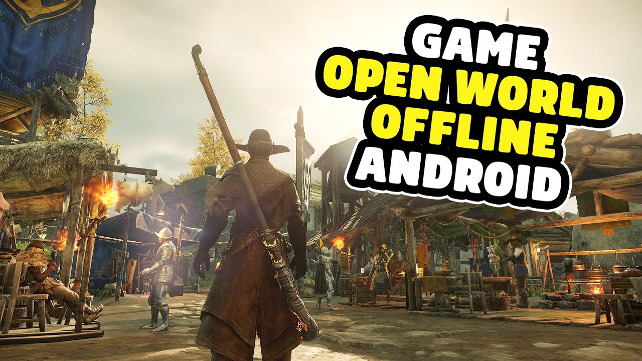 7 Game Open World Offline Terbaik Android 2023 | Game Open World Grafik ...