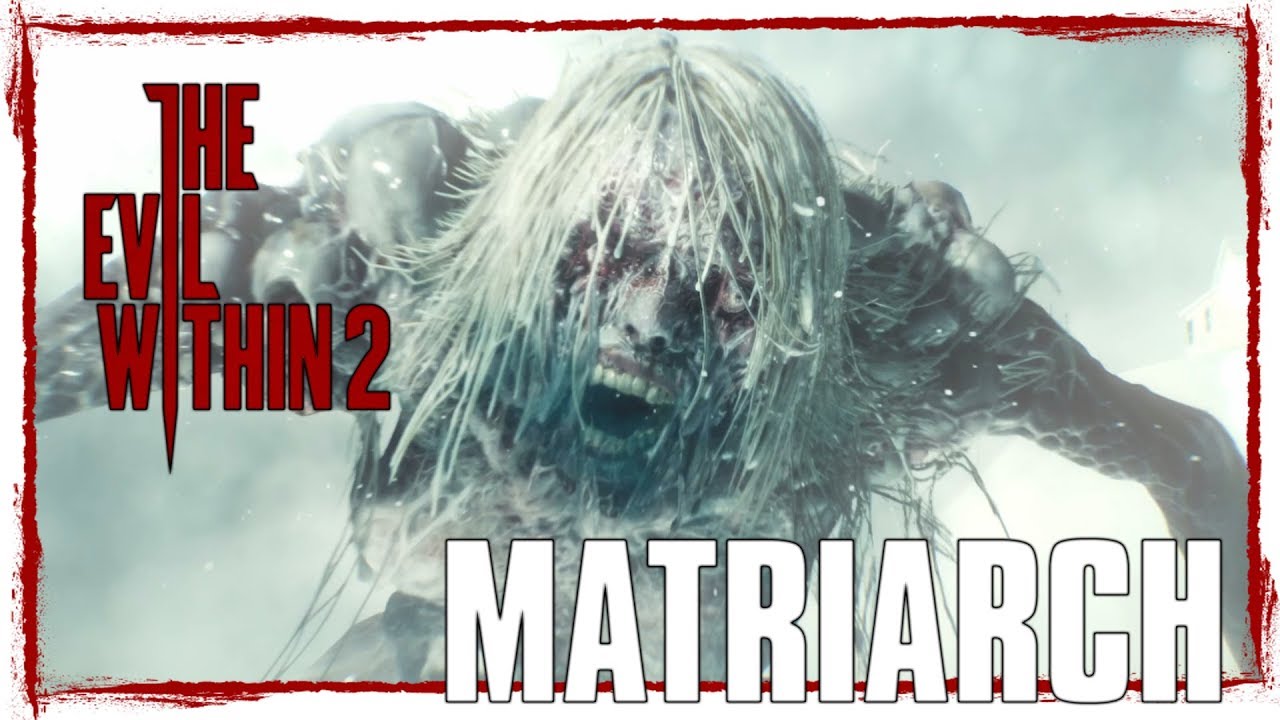 The Evil Within 2 • Chapter 16 • Matriarch • Nightmare Difficulty - YouTube
