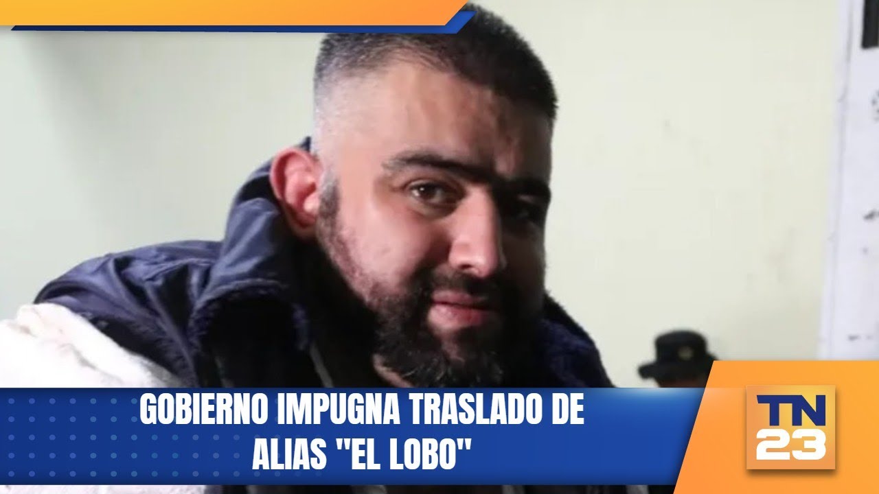 Gobierno impugna traslado de alias "El Lobo" - YouTube