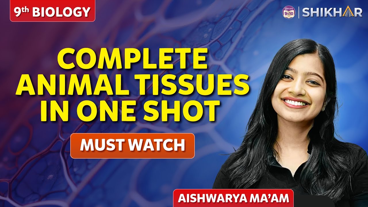 Complete Animal tissues in One Shot | Class 9 Chapter 6 Tissues ...