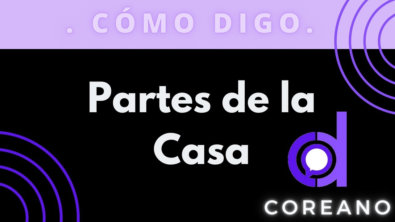 Partes de la Casa en Coreano - YouTube