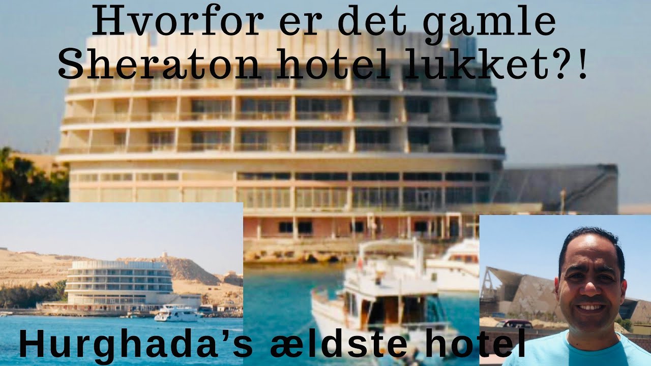 Gamle Hurghada Sheraton Hotel - Old Sheraton Hurghada, Egypt - YouTube
