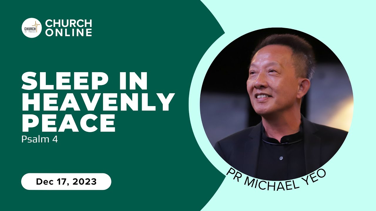 Sleep In Heavenly Peace | Pr Michael Yeo | 17-12-2023 - YouTube
