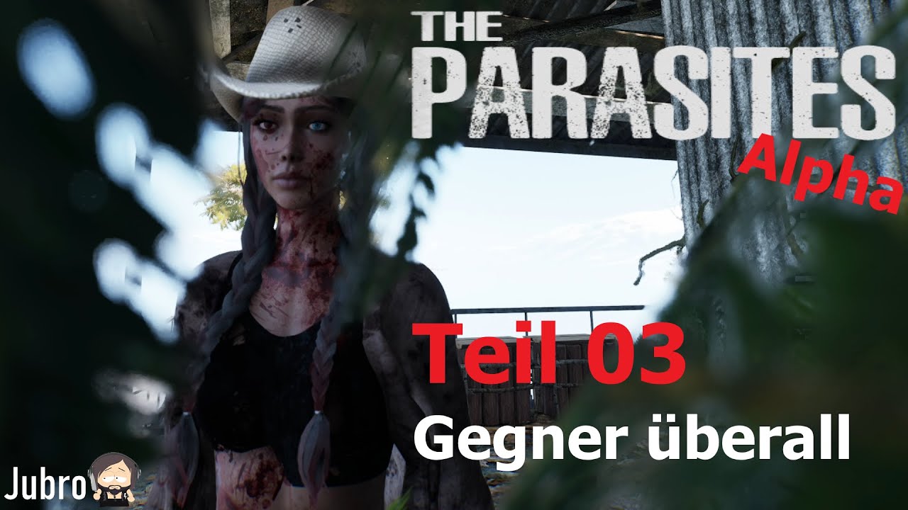 The Parasites - Alpha - angespielt - Teil 03 - Gegner überall - YouTube