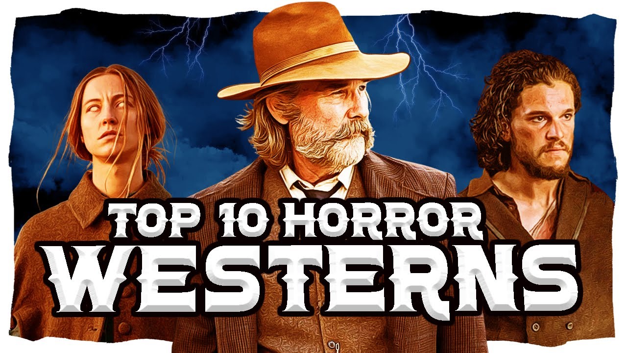 Top 10 BEST Horror Westerns Ever Made [2024] - YouTube