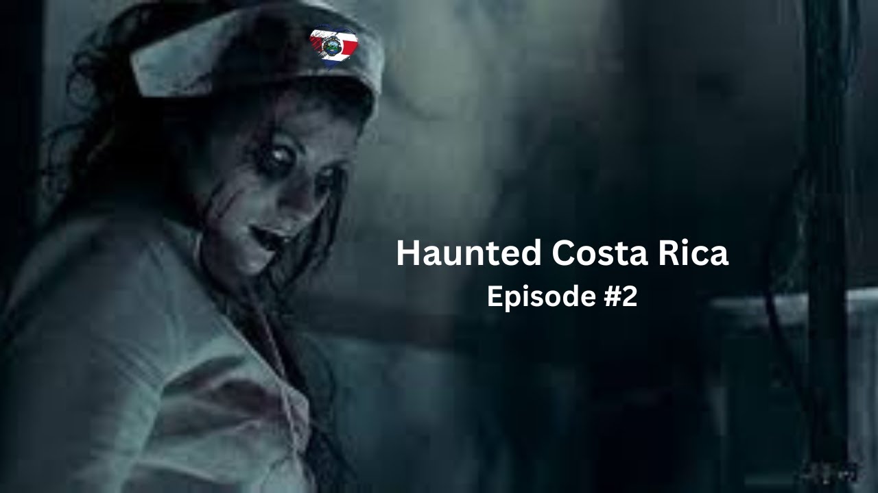 Haunted Costa Rica: The Haunted Hospital / Episode #2 - YouTube