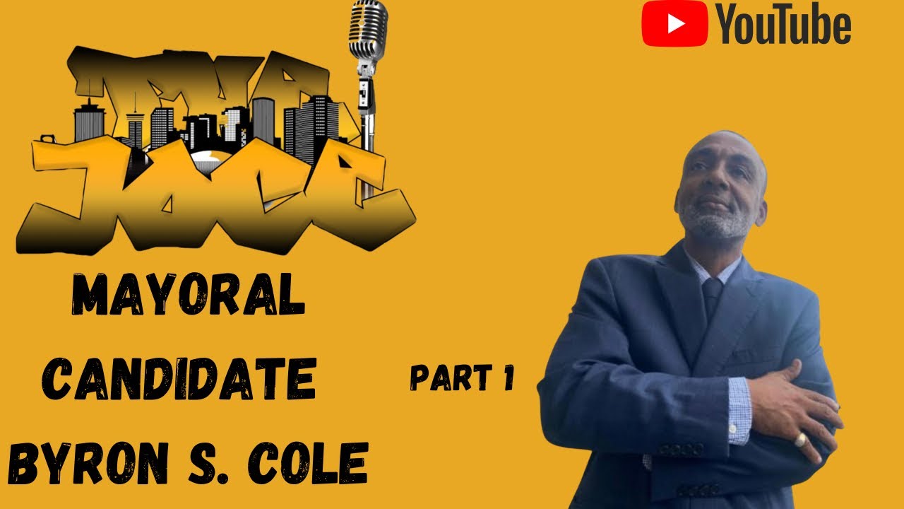 Mayoral Candidate Byron Cole Sit-down Part 1 - YouTube