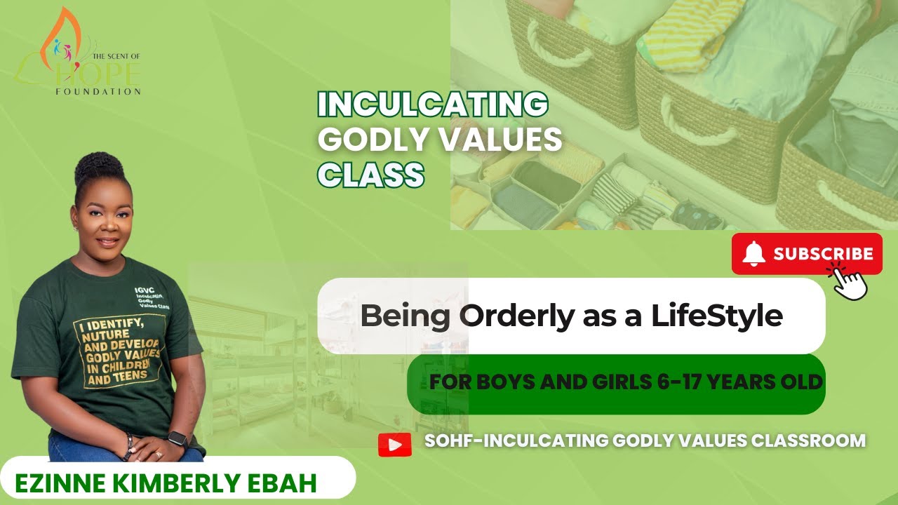 Being orderly for boys and girls aged 6-17 years. - YouTube