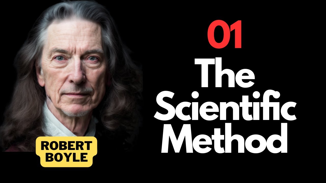 Robert Boyle: The Scientific Method - YouTube
