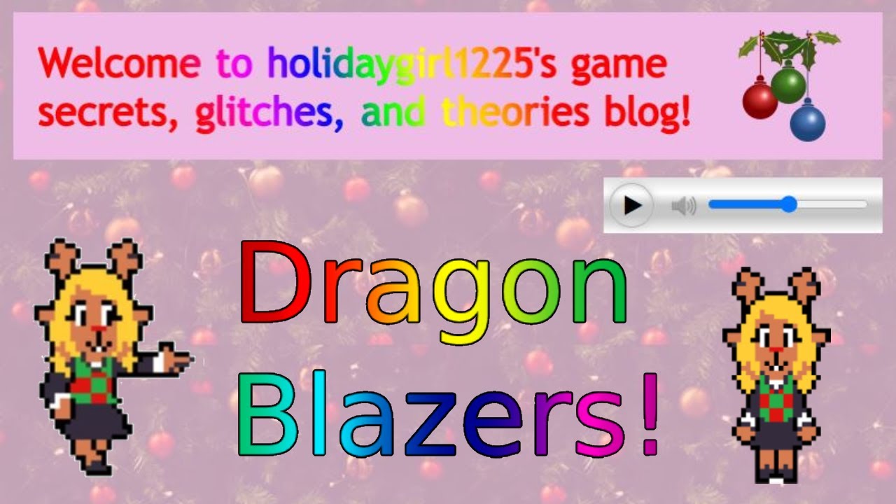 Welcome to holidaygirl1225's Blog! DRAGON BLAZERS! - YouTube
