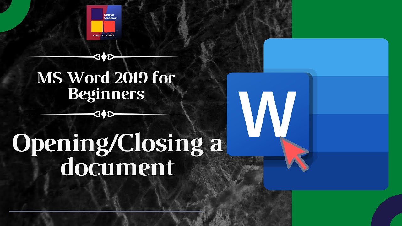 How to Open/Close a document in Microsoft Word 2019 - YouTube