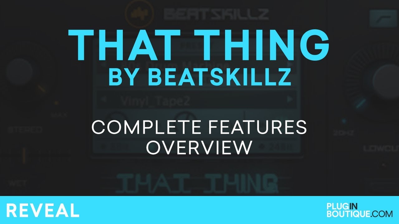 That Thing by Beatskillz | Review of Features | Multi FX Tutorial - YouTube