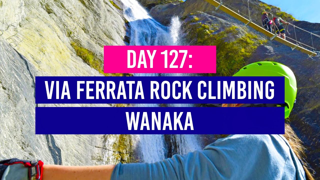 DAY 127 ⛑️ Waterfall Rock Climbing (Via Ferrata) with Wild Wire ...