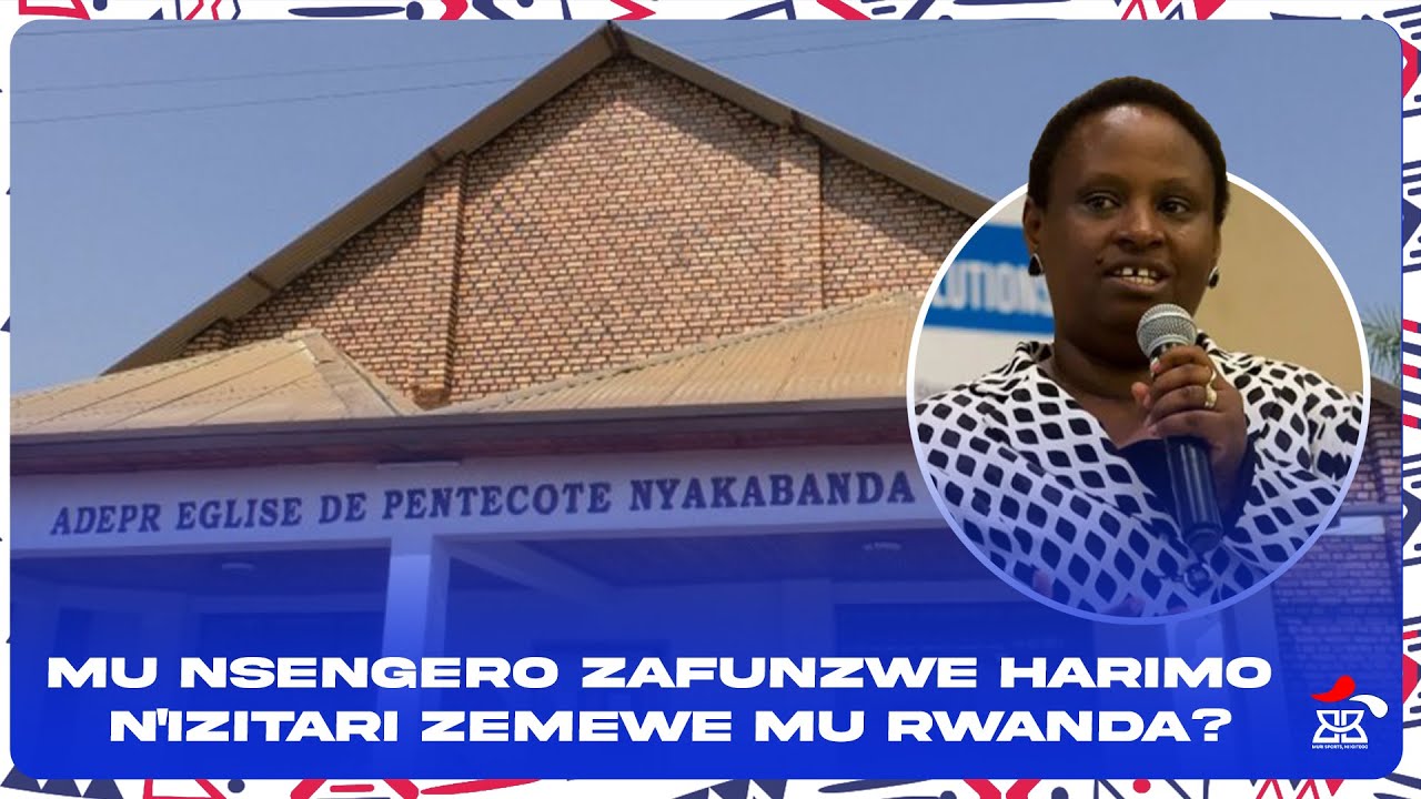 BURYA MU NSENGERO ZAFUNZWE HARIMO N'IZITARI ZEMEWE MU RWANDA? - YouTube