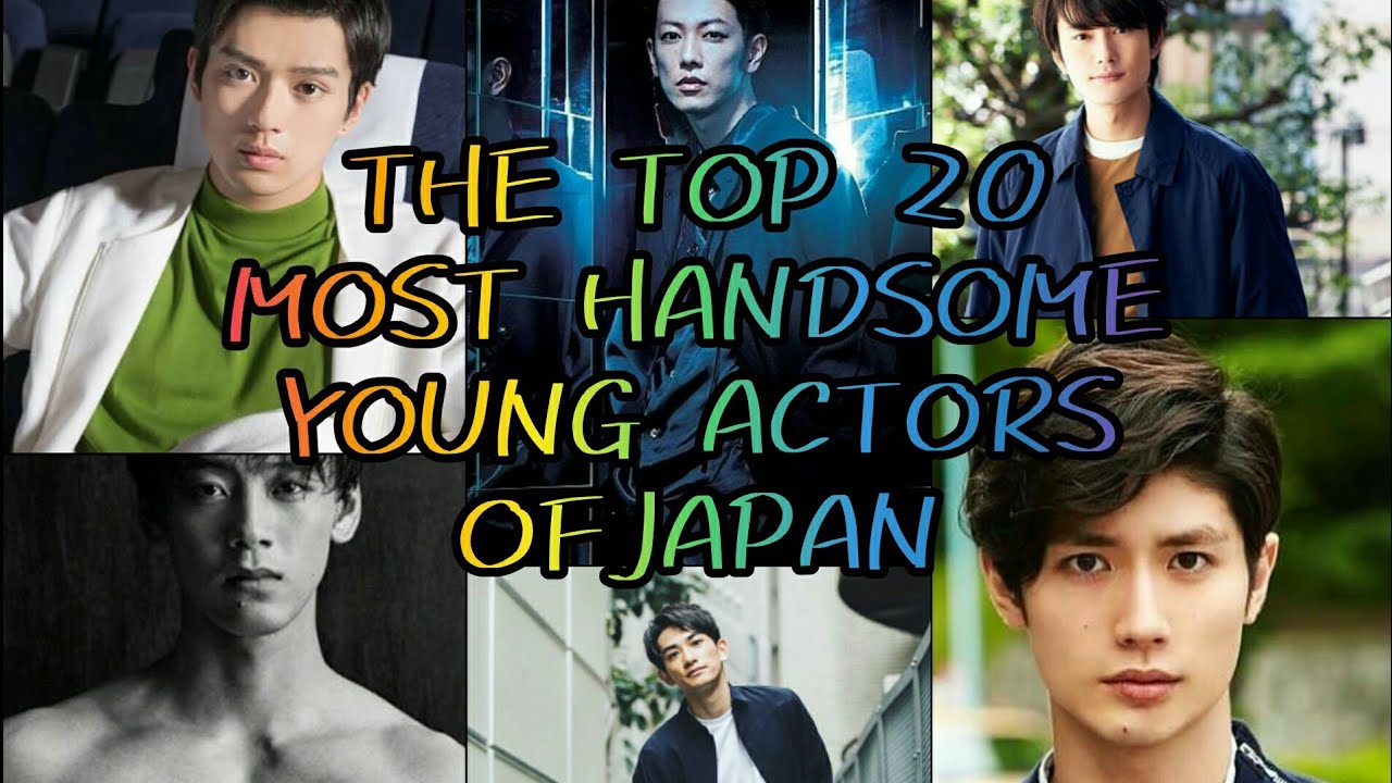 The Top 20 Most Handsome Young Actors of Japan - YouTube