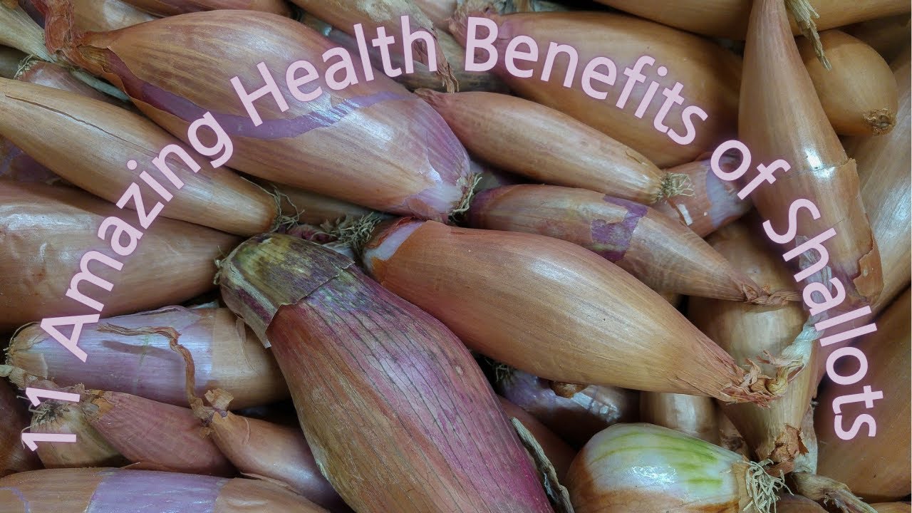 11 Amazing Health Benefits of Shallots - YouTube