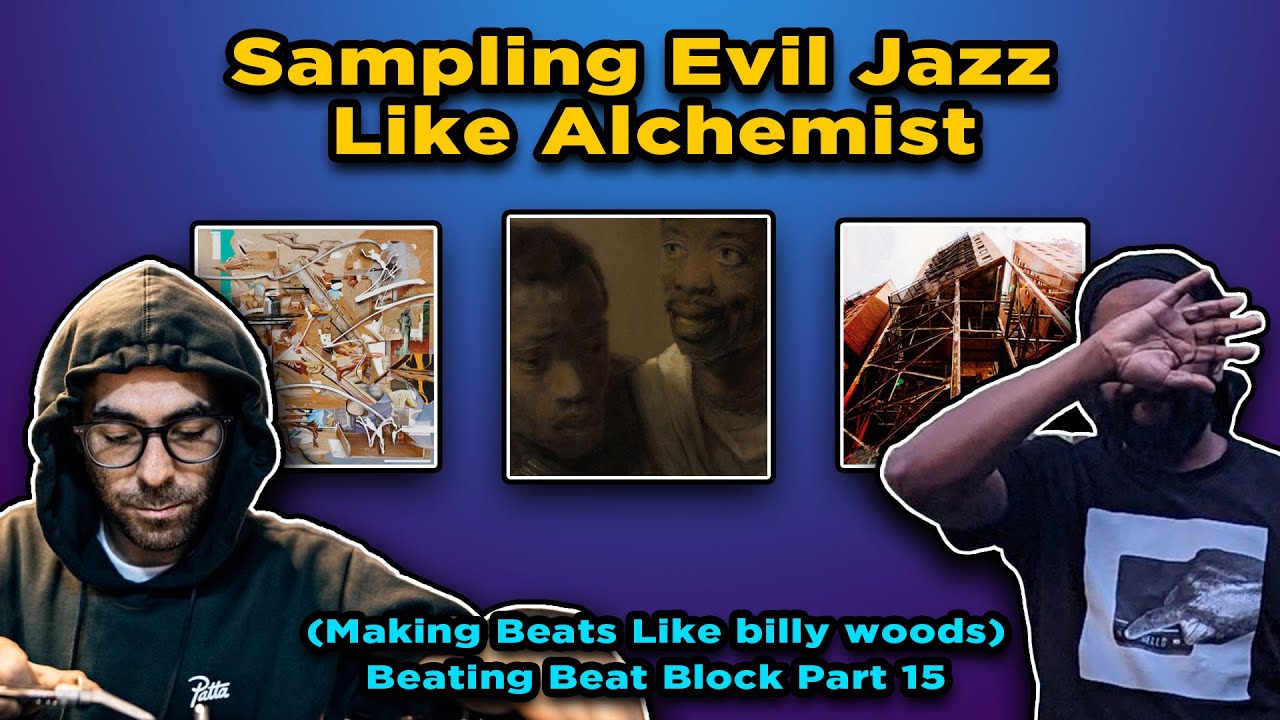 Turning Jazz Into More Alchemist Beats (Making Jazz Rap Like billy ...