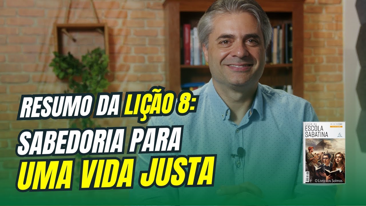 RESUMO DA Lição 8 - 4 Passos Para Adquirir Sabedoria e Ter uma Vida ...