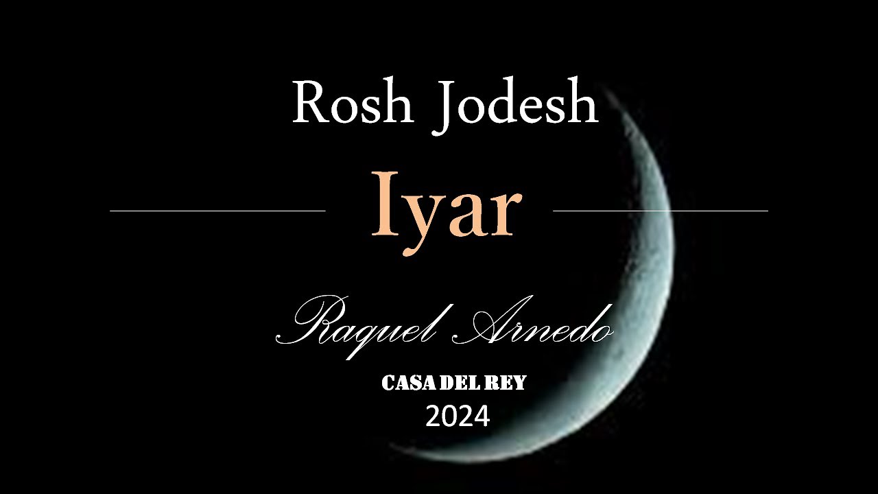 Rosh Jodesh Iyar / Raquel Arnedo - YouTube