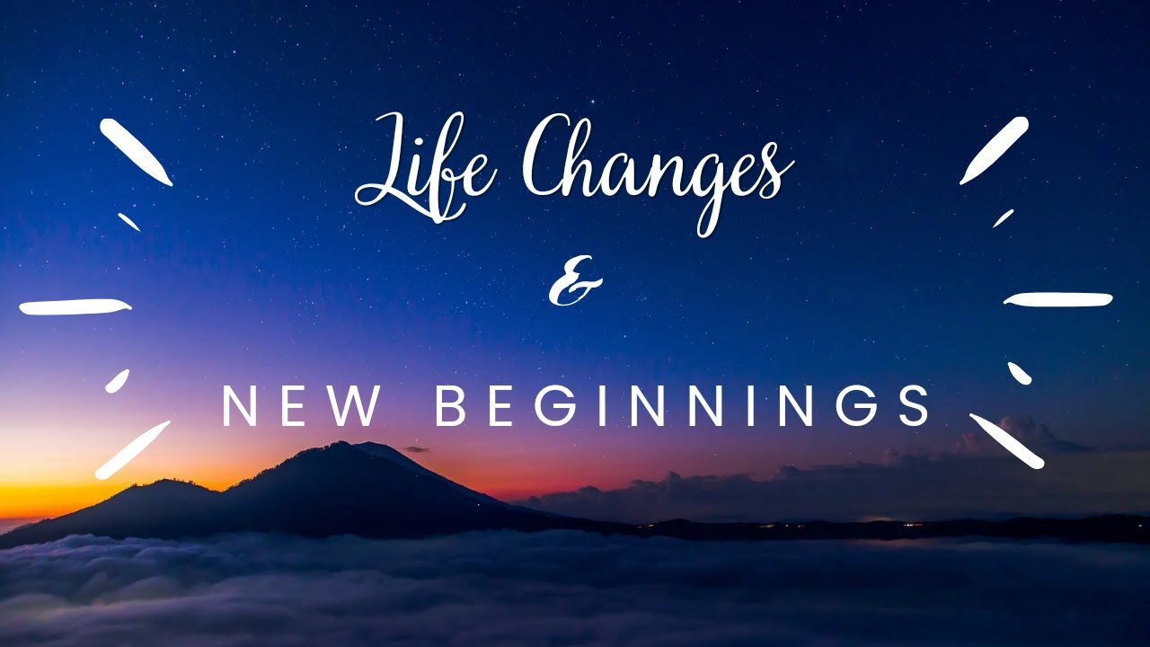 New Beginnings/Life Changes (Ep 7) - YouTube