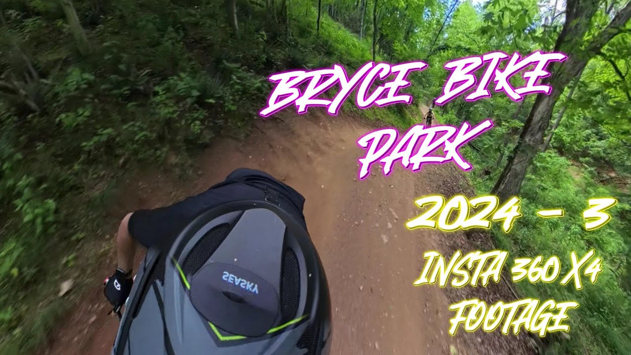 Bryce Bike Park 2024 - 3, With Insta 360 X4 Footage - YouTube